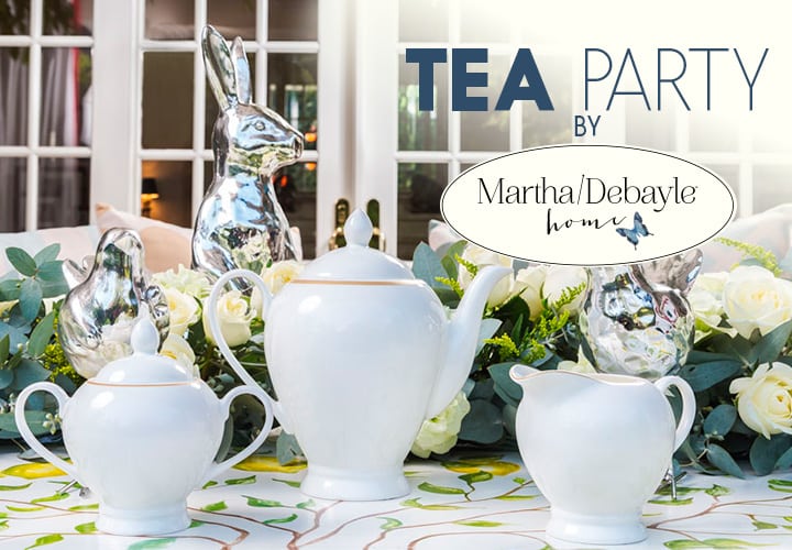 Tea party by Martha Debayle Home - Martha Debayle