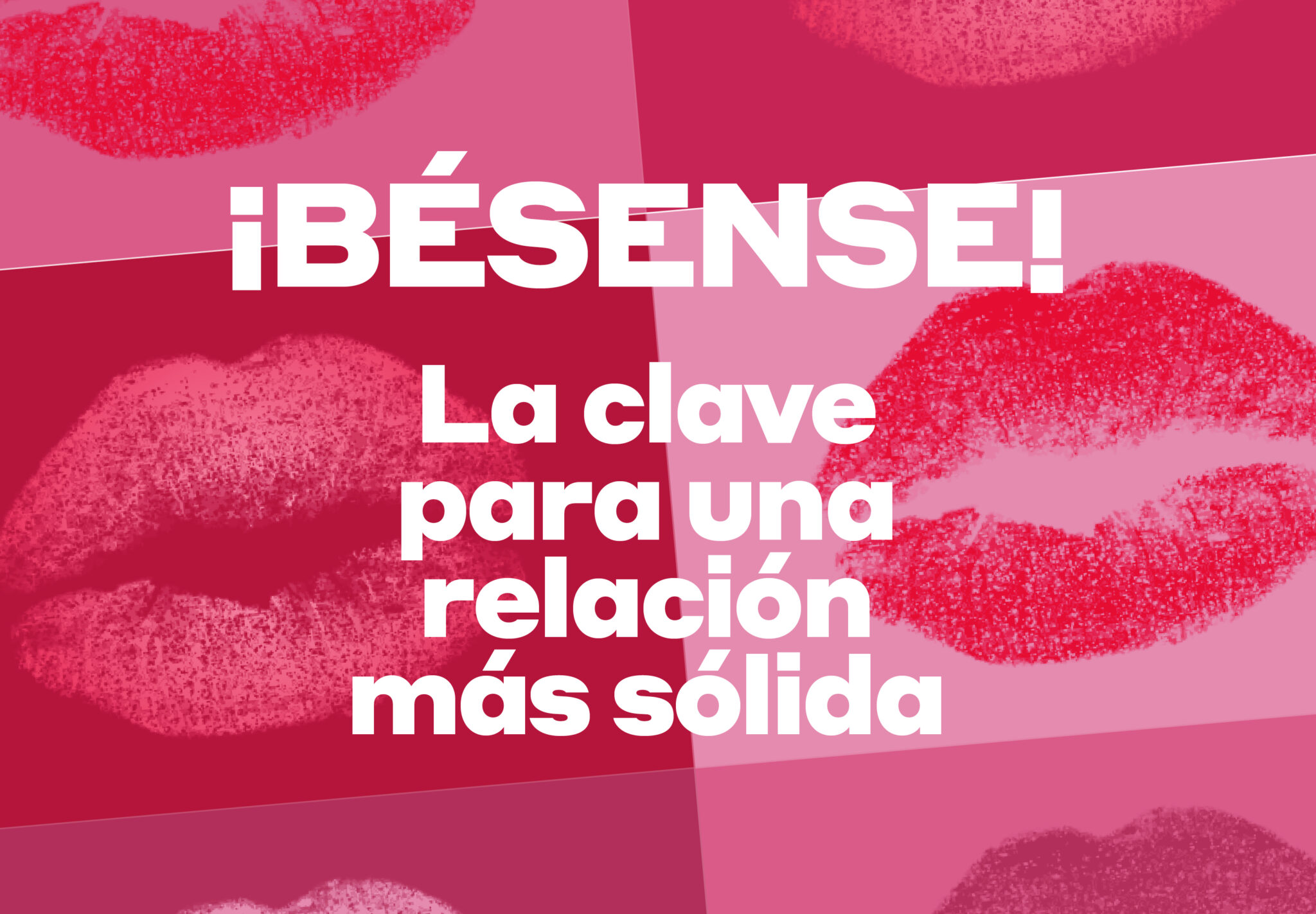 ¡Bésense! La clave para una relación más sólida - Martha Debayle